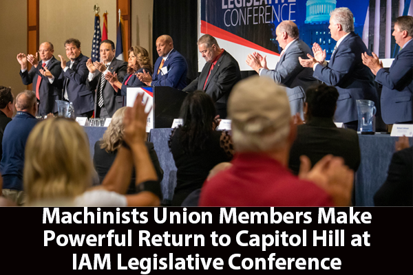 Machinists Union Members Make Powerful Return to Capitol Hill at IAM ...
