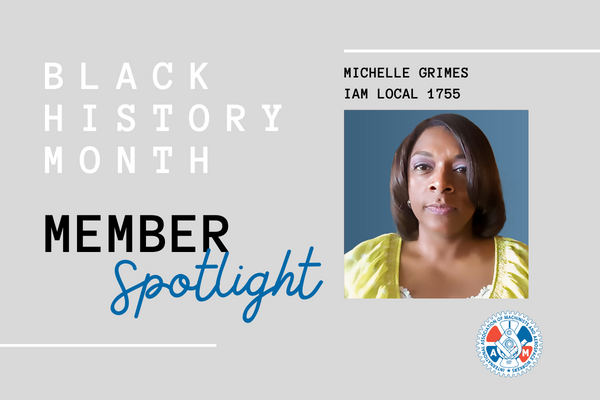 Celebrating Black History: IAM Spotlights Michelle Grimes - IAM Union