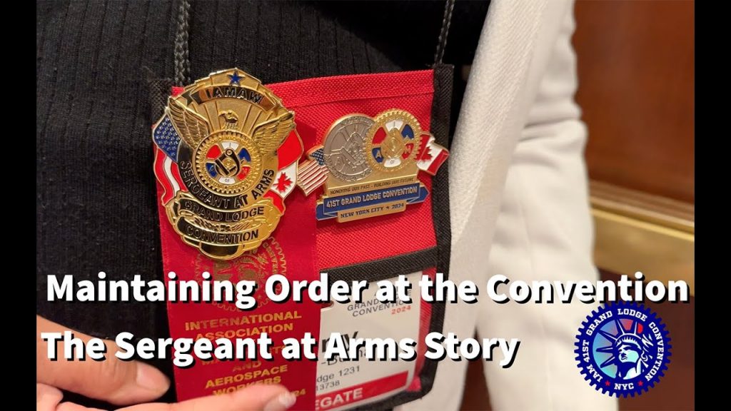 Sergeants at Arms on Duty at IAM Grand Lodge Convention - IAM Union
