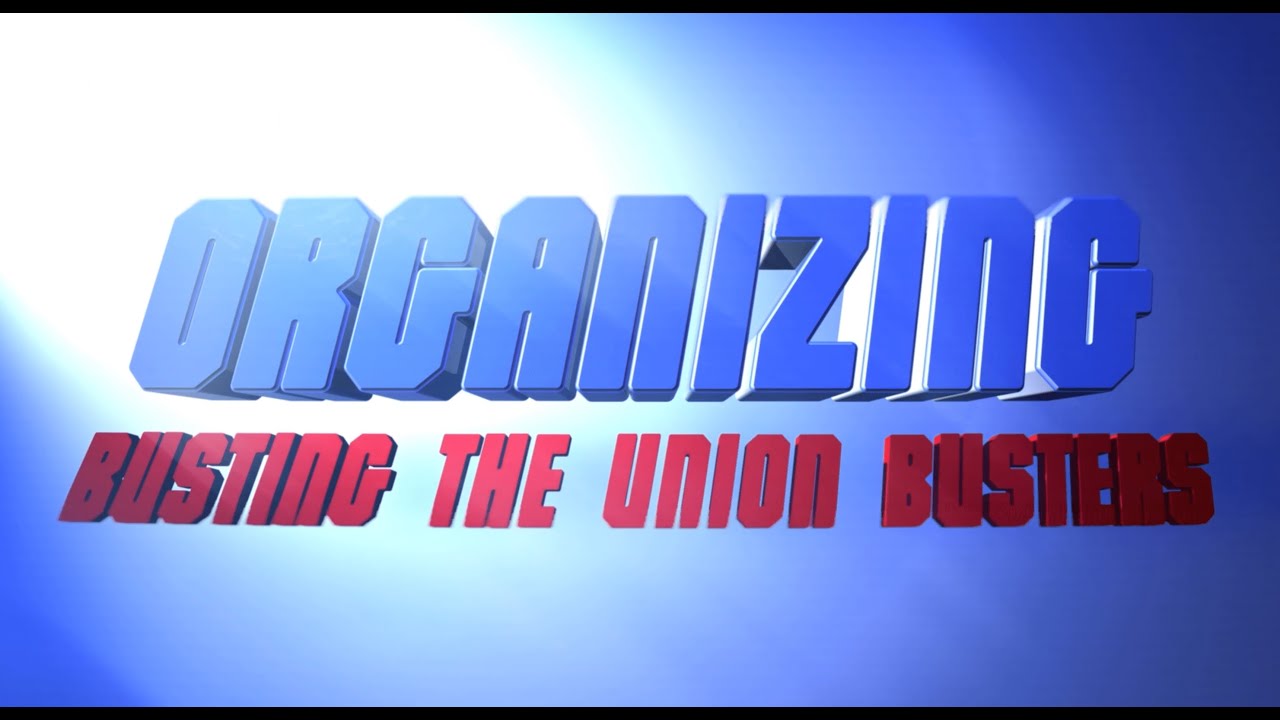IAM 41st Convention - Organizing Panel - Busting the Union Busters ...