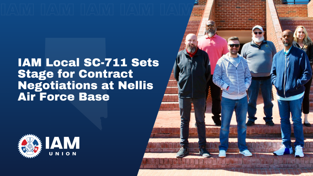 Gearing Up: Las Vegas IAM Local SC-711 Sets Stage for Contract ...