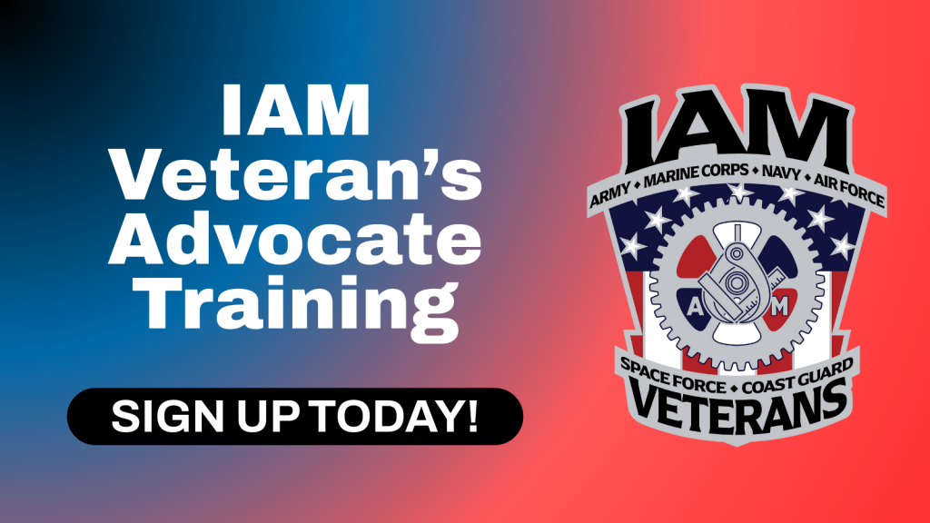 Registration Open for 2026 IAM Veteran’s Advocate Training at the ...